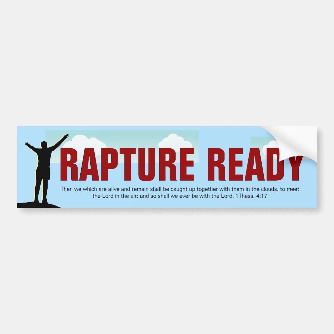Rapture Ready Bumper Sticker | Zazzle