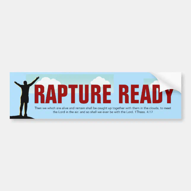 Rapture Ready Bumper Sticker | Zazzle