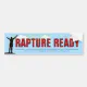 Rapture Ready Bumper Sticker | Zazzle