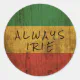Rasta Always Irie Classic Round Sticker | Zazzle