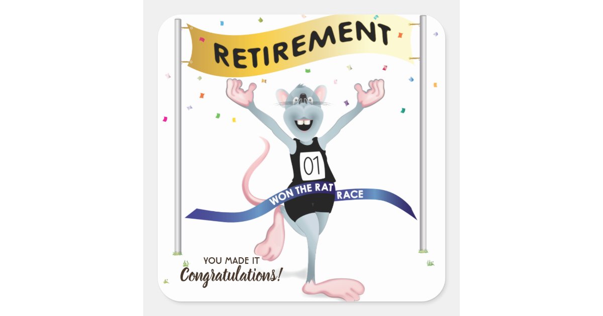 Rat Race Funny Retirement Square Sticker | Zazzle