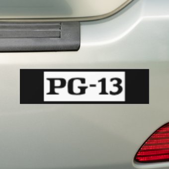 Rated PG-13, Rating System Bumper Sticker | Zazzle