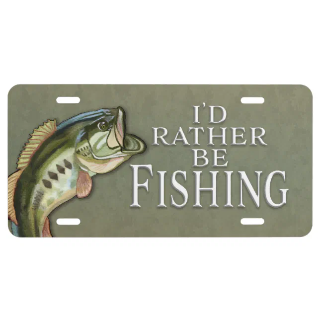Rather Be Fishing License Plate | Zazzle