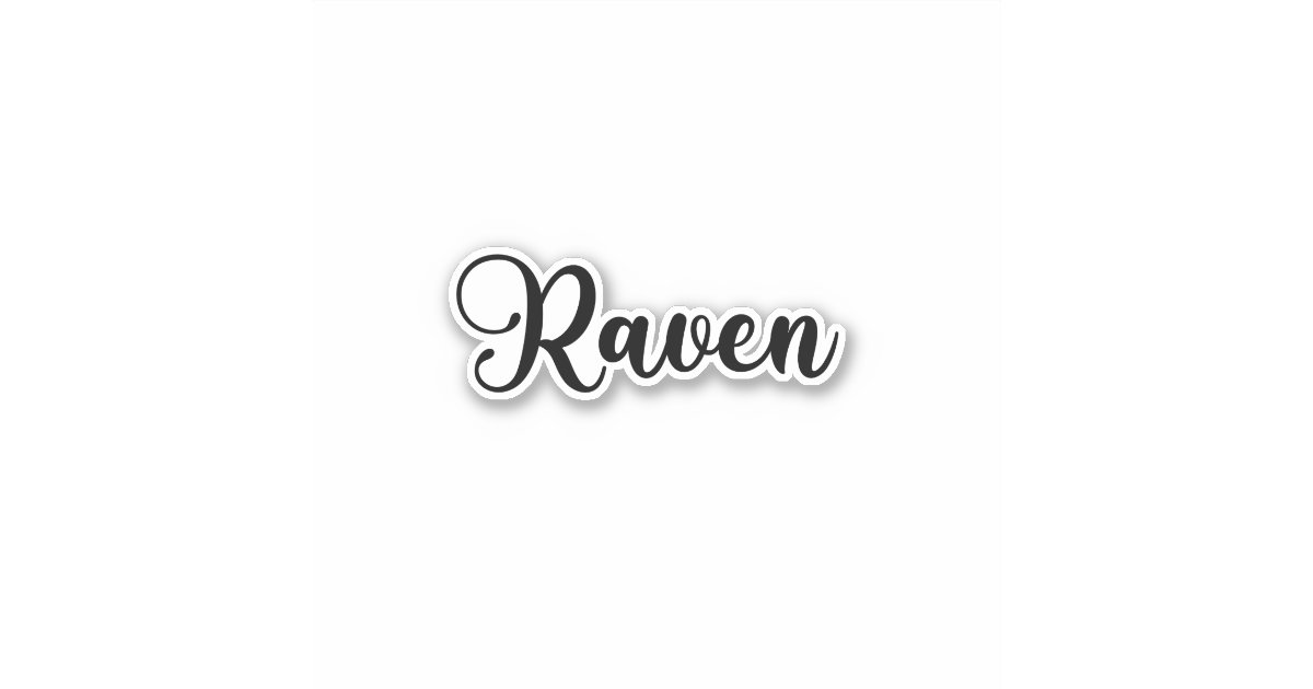 Raven Name - Handwritten Calligraphy Sticker | Zazzle