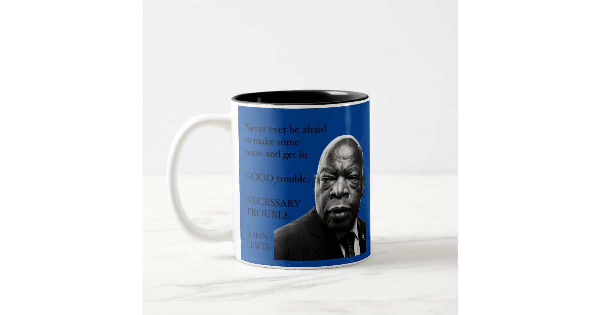 RBG and John Lewis Quote Mug | Zazzle