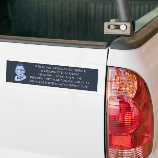 RBG Citizens United Bumper Sticker | Zazzle