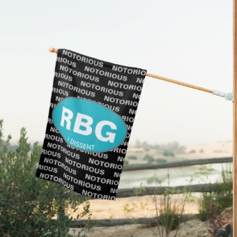 RBG Notorious I Dissent Custom House Flag | Zazzle