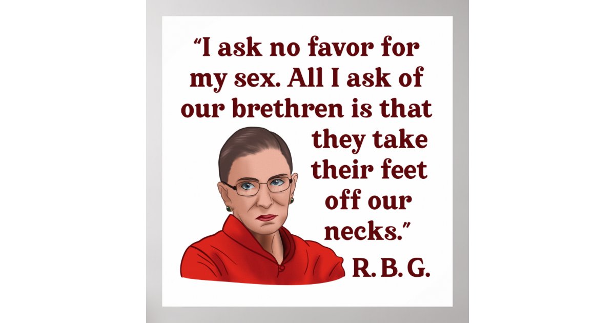 RBG Ruth Bader Ginsburg Quote Feminis Women Rights Poster | Zazzle