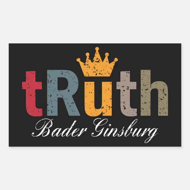 RBG - Ruth Bader Ginsburg Truth Crown Rectangular Sticker | Zazzle