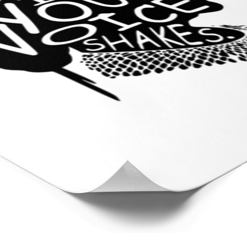 RBG Speak Your Mind Even If Your Voice Shakes Poster | Zazzle