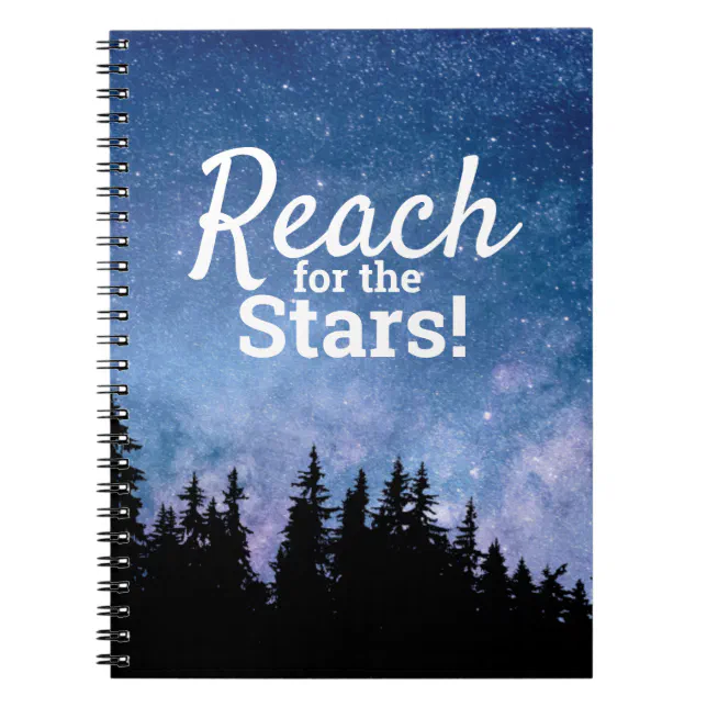 Reach For Stars Quote Motivational Inspirational Notebook | Zazzle