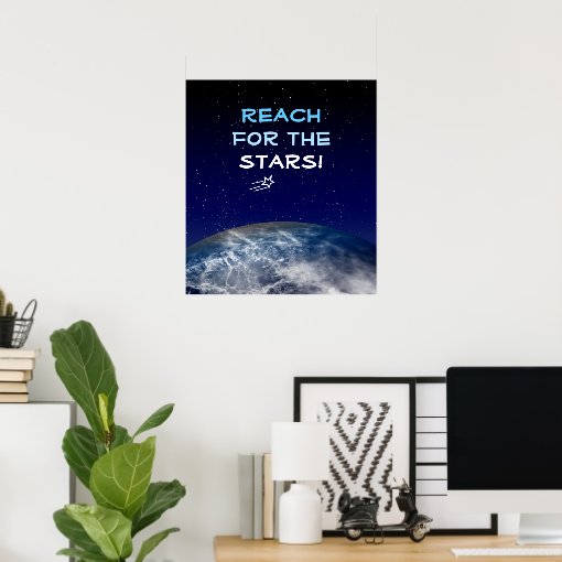 Reach for the Stars Planet Earth Flying Star Poster | Zazzle