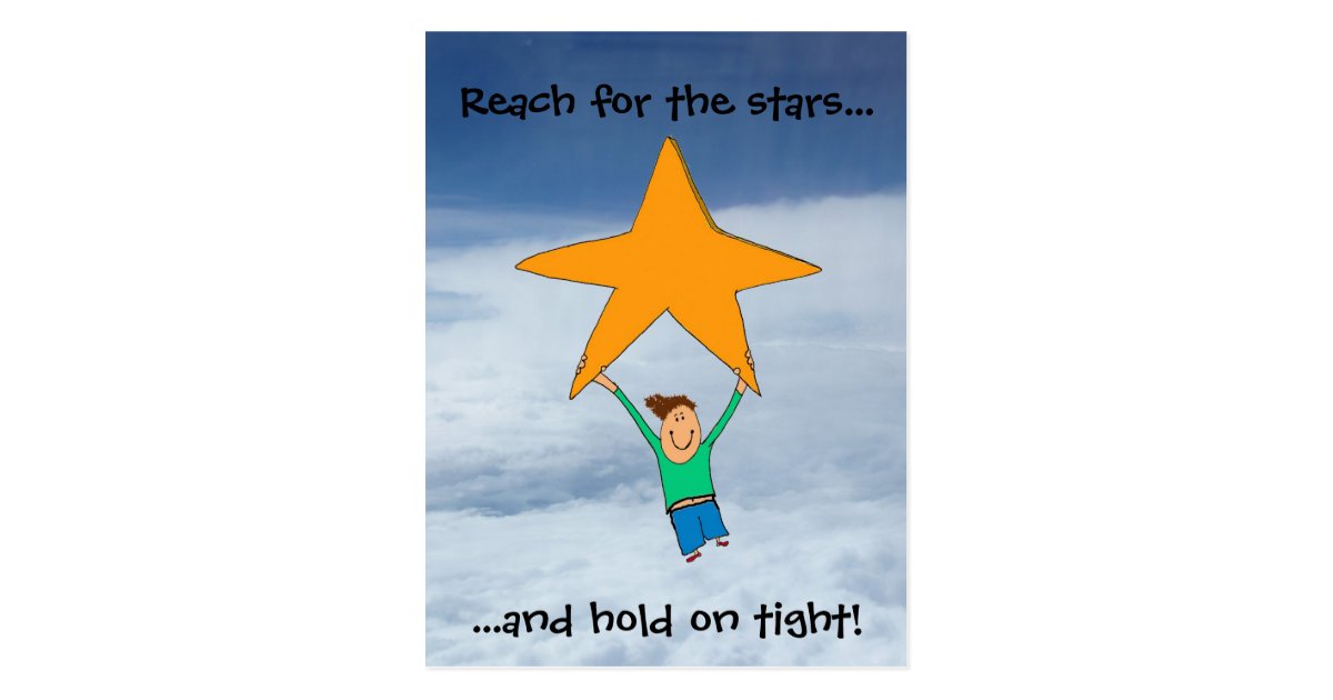 Reach for the stars... postcard | Zazzle.com