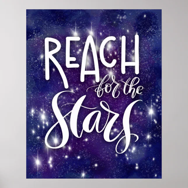 Reach For The Stars Poster | Zazzle