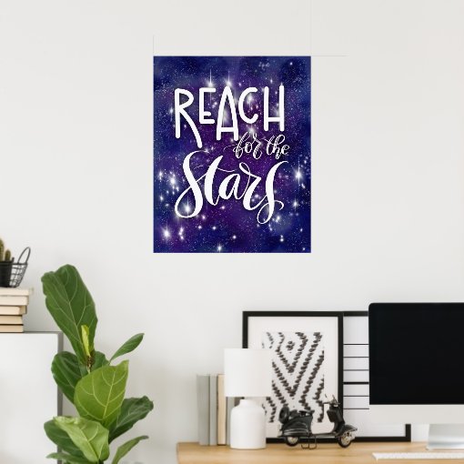 Reach For The Stars Poster | Zazzle