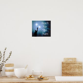 Reach For The Stars Poster | Zazzle