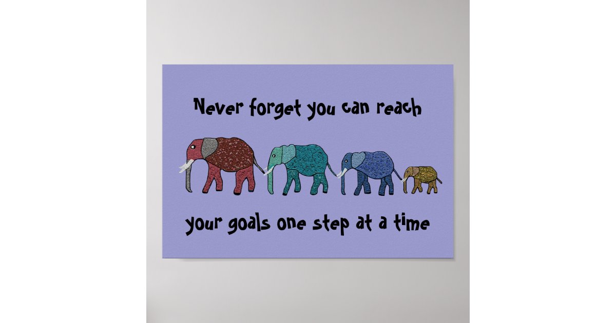 Reach Your Goals Elephants Motivational Poster | Zazzle