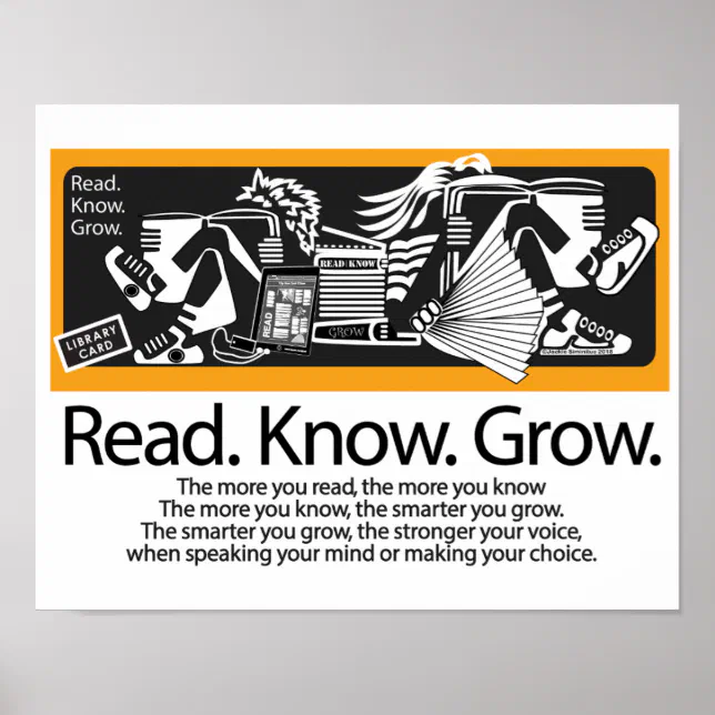 READ. KNOW. GROW. POSTER | Zazzle