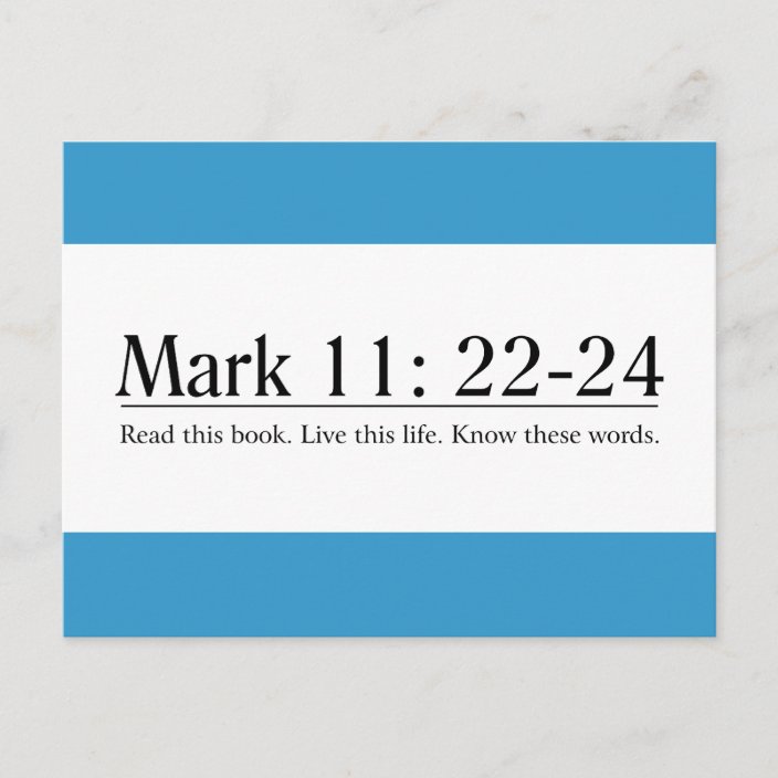 Read the Bible Mark 11:22-24 Postcard | Zazzle.com
