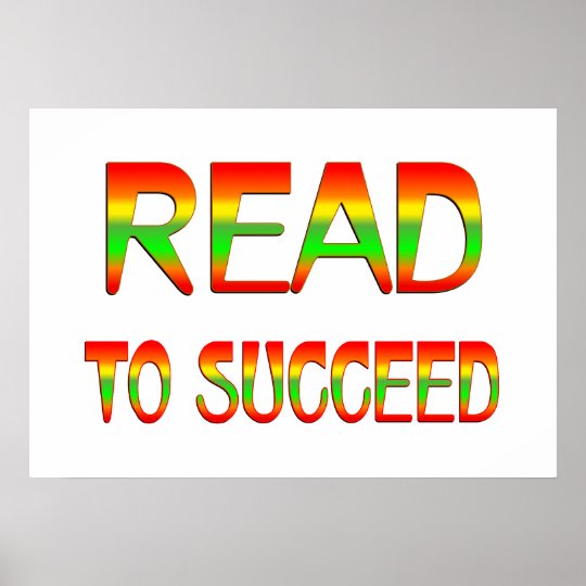Read to Succeed Poster | Zazzle.com