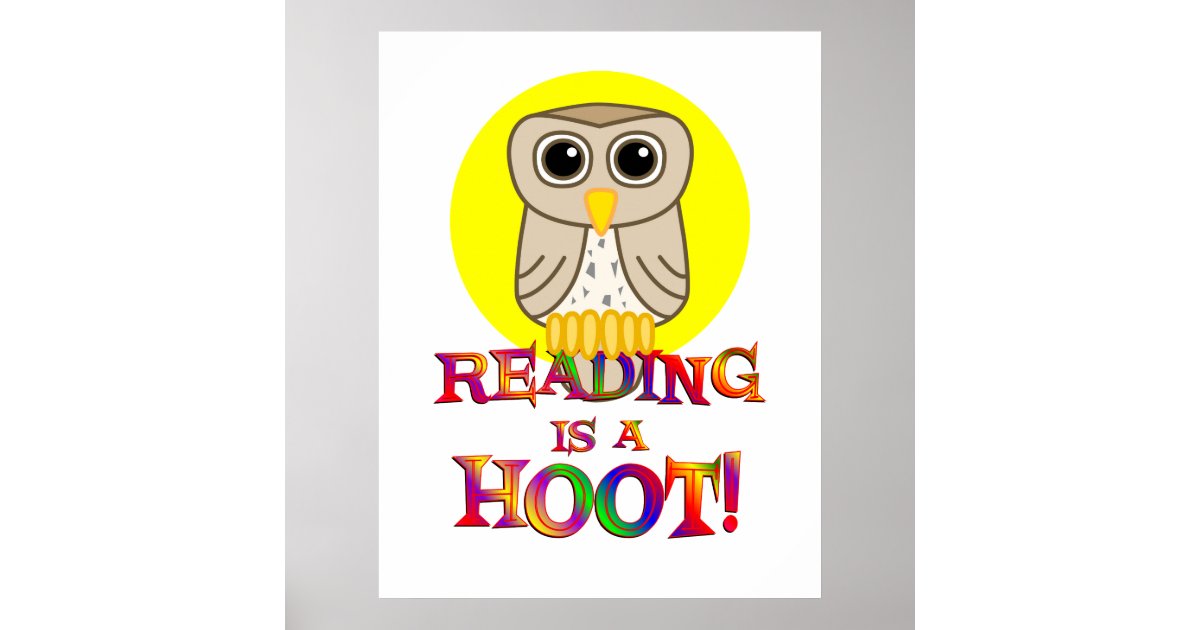 Reading is a Hoot Poster | Zazzle