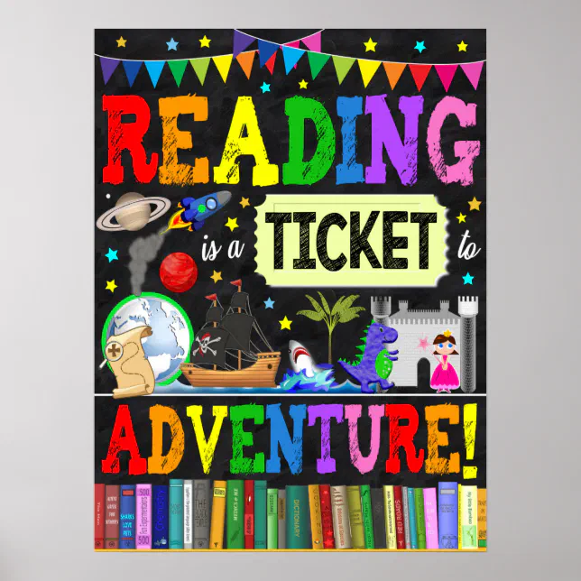 Reading is a Ticket to Adventure Classroom Poster | Zazzle