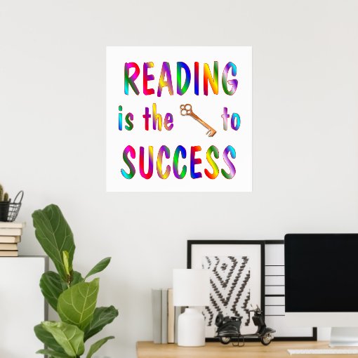 Reading is Key to Success Poster | Zazzle