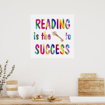 Reading is Key to Success Poster | Zazzle
