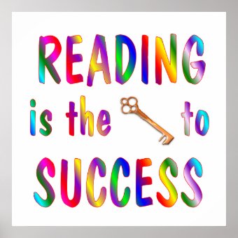 Reading is Key to Success Poster | Zazzle