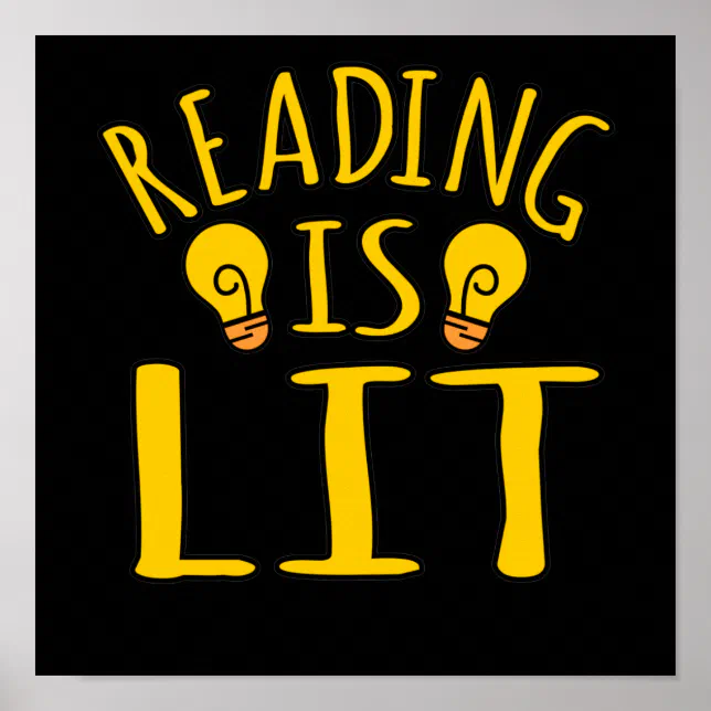 Reading Is Lit English Language Teacher Student Poster | Zazzle