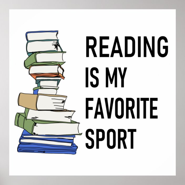 Reading is My Favorite Sport Poster | Zazzle