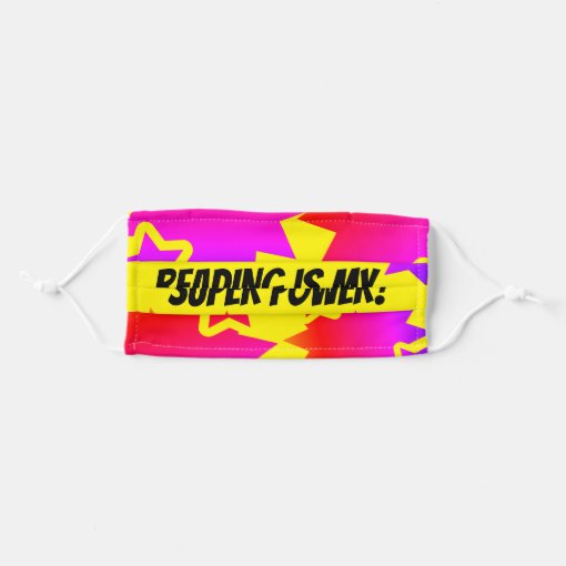 READING IS MY SUPER POWER FACE MASK | Zazzle