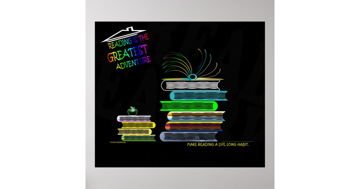 Reading is the Greatest Adventure Poster | Zazzle