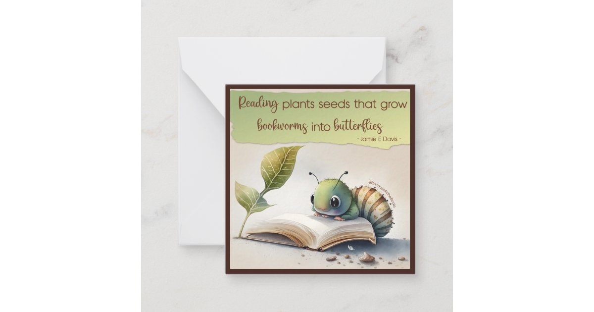 Reading Turns Bookworms To Butterflies Note Card | Zazzle
