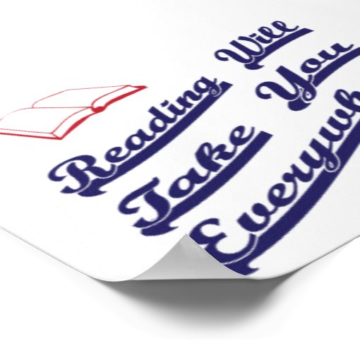 reading will take you everywhere poster | Zazzle