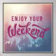 Ready For The Weekend Poster | Zazzle