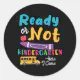 Ready Or Not Kindergarten Here I Come Classic Round Sticker | Zazzle