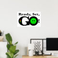 Ready, Set, GO! Poster | Zazzle