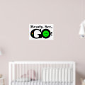 Ready, Set, GO! Poster | Zazzle
