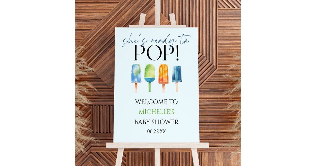 Ready To Pop Popsicle Baby Shower Welcome Sign | Zazzle