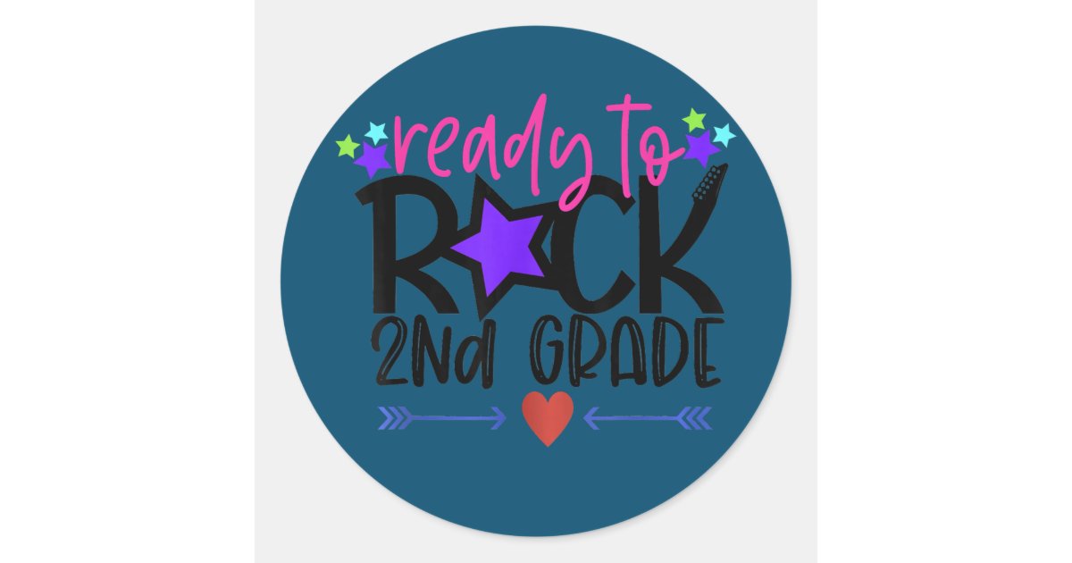 Ready to rock 2nd Grade Student and Teacher Classic Round Sticker | Zazzle