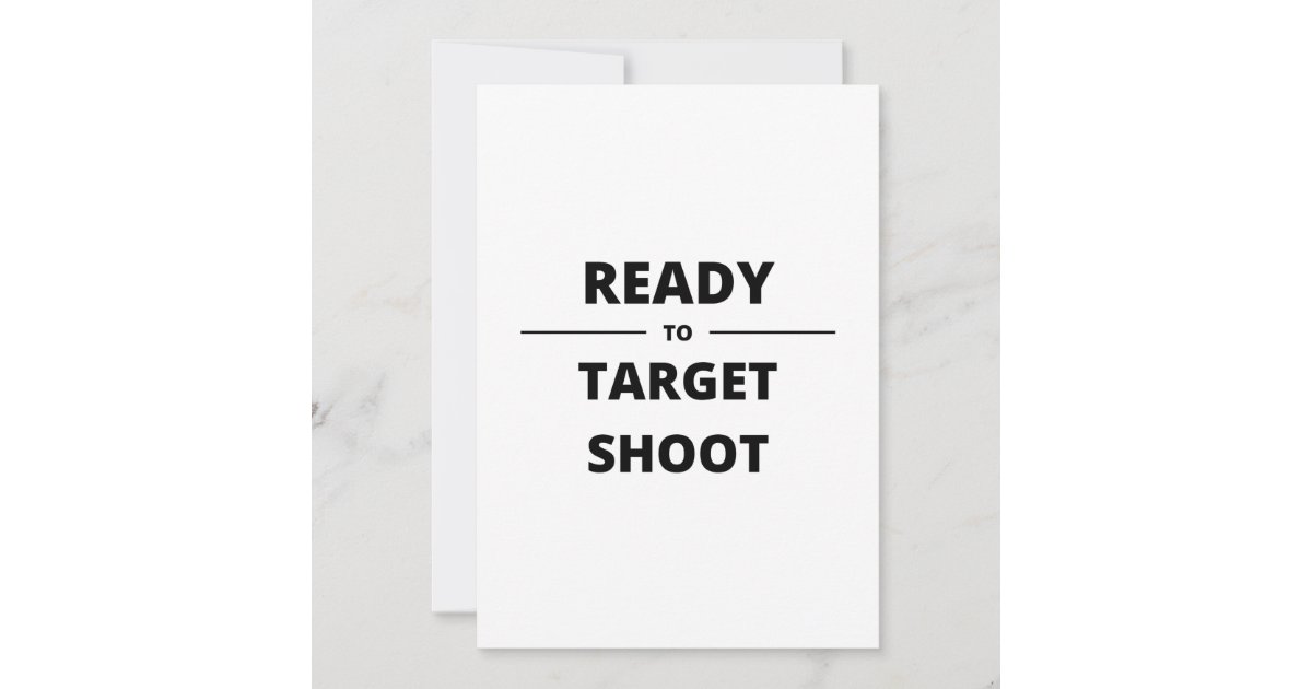 READY TO TARGET SHOOT INVITATION | Zazzle