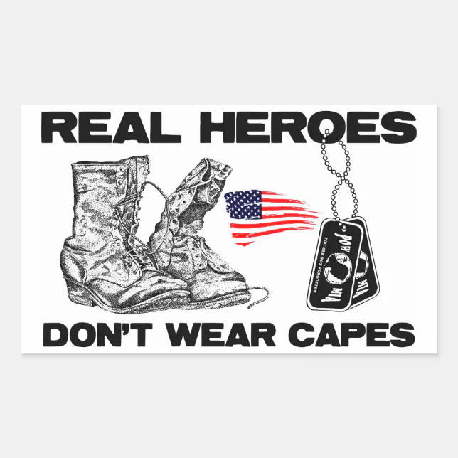Real Heroes Don't Wear Capes! Rectangular Sticker | Zazzle