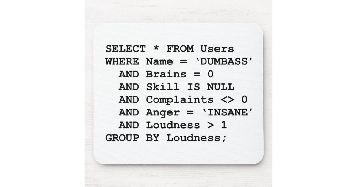Real Life SQL Mouse Pad | Zazzle
