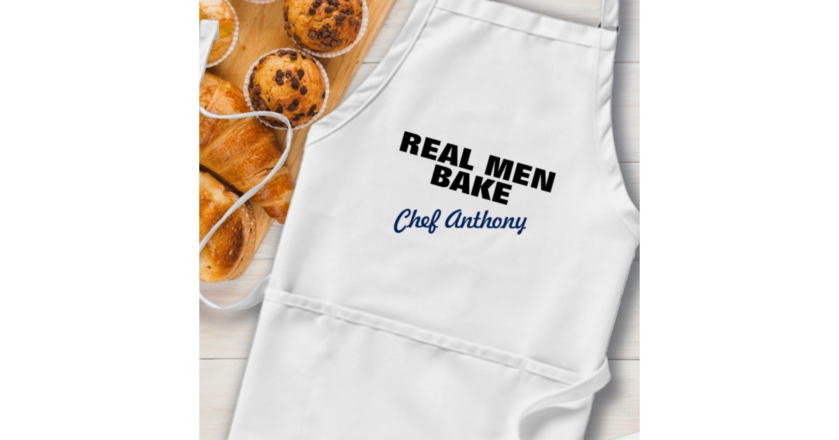 Real Men Bake Personalized Standard Apron | Zazzle