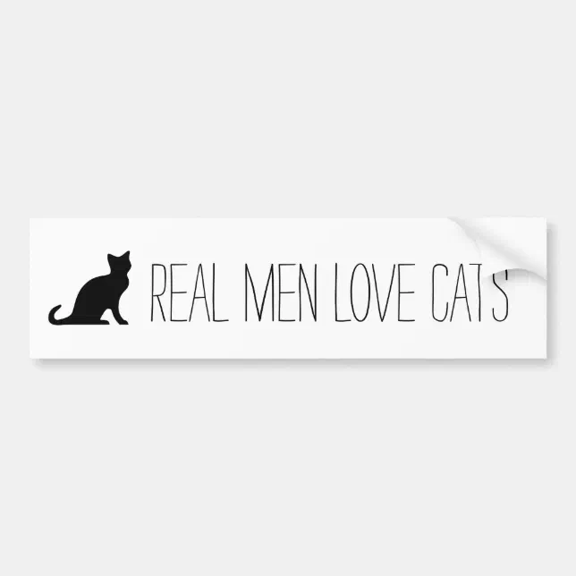 Real men love cats bumper sticker | Zazzle