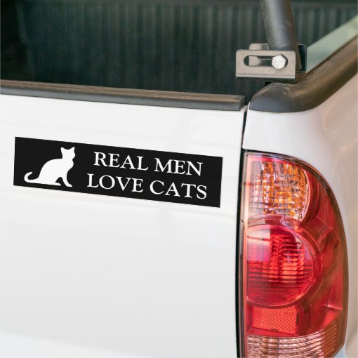 Real men love cats bumper sticker | Zazzle