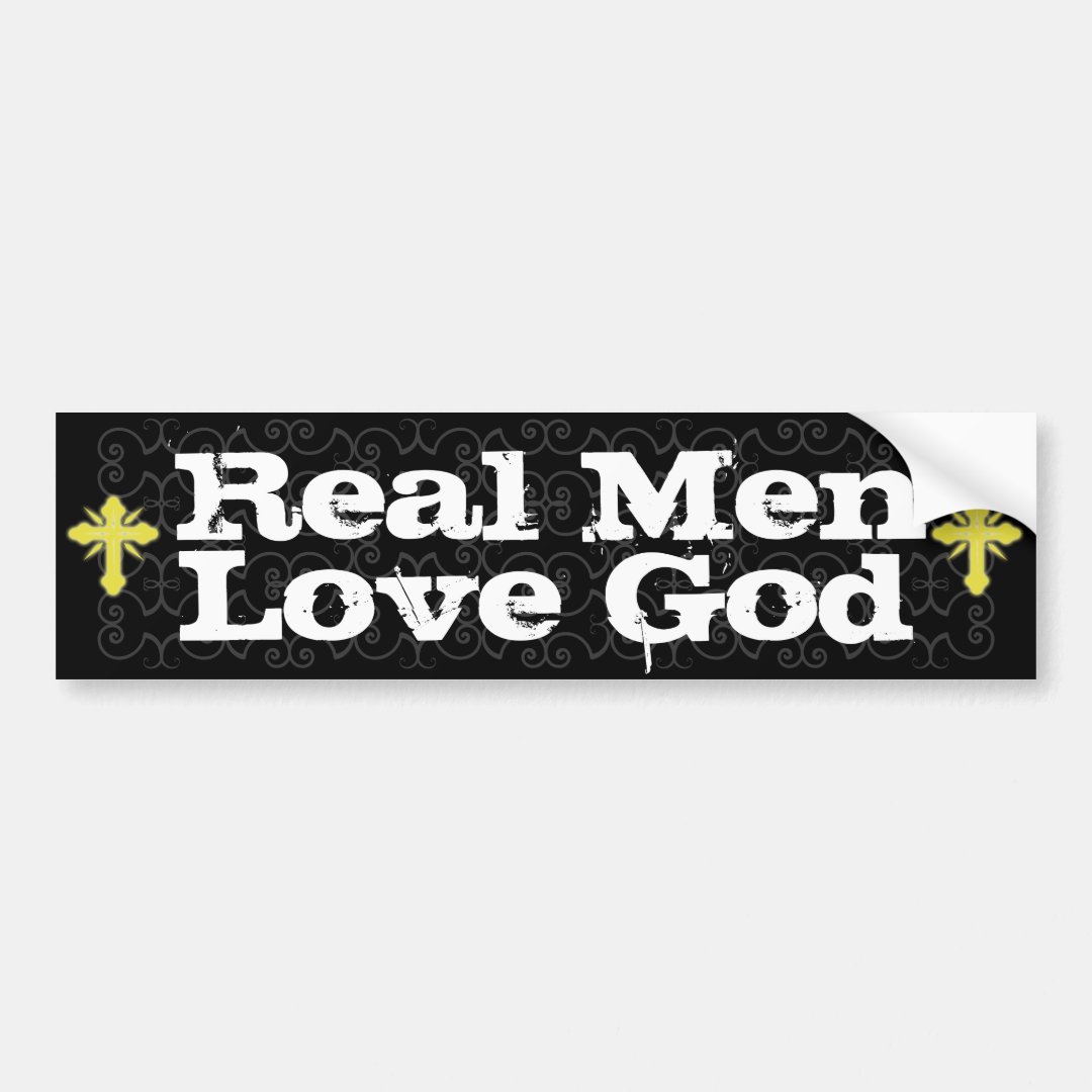 Real Men Love God Christian Bumper Sticker | Zazzle