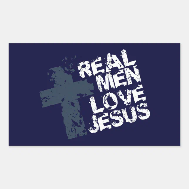 Real Men Love Jesus Rectangular Sticker | Zazzle