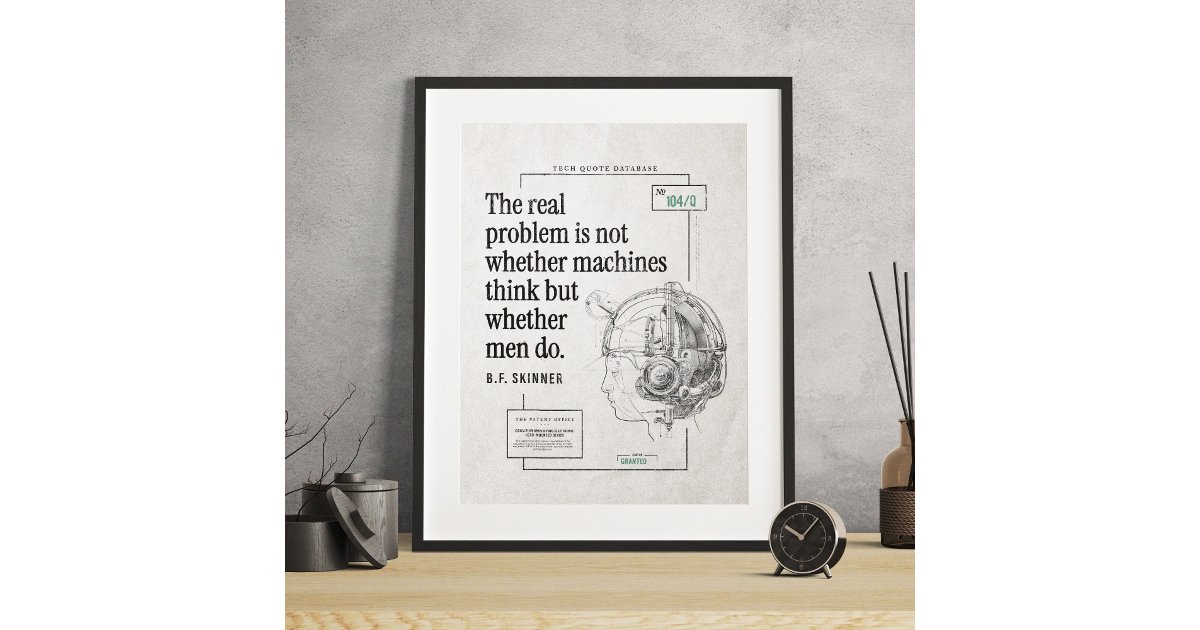 Real Problem Machines Men Think Technology Quote Poster | Zazzle